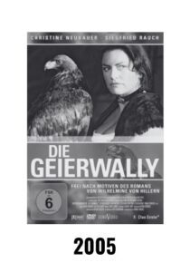 Geierwally kehrt als Neuverfilmung zurück - Die Legende lebt!